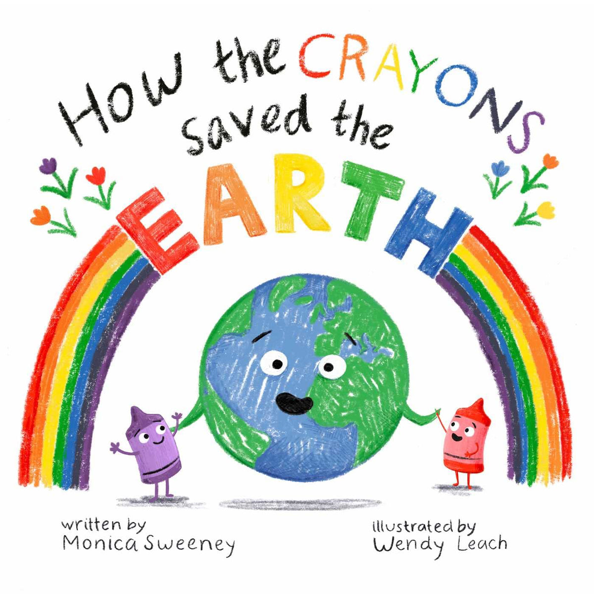 How Crayons Saved The Earth By Monica Sweeney – Garfield Park ...